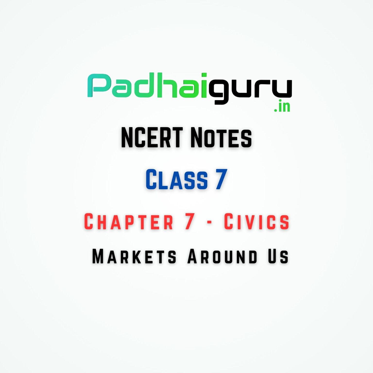 07. Markets Around Us - Class 7 Civics Chapter 7 for CBSE and UPSC ...